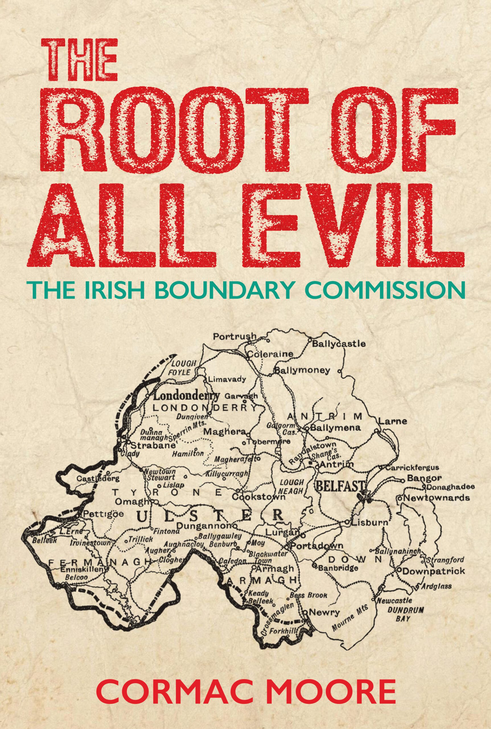 ‘The Root of All Evil’: The Irish Boundary Commission - The Linen Hall ...